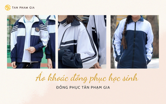 20+ Mẫu Áo Khoác Đồng Phục Học Sinh Đẹp, Năng Động